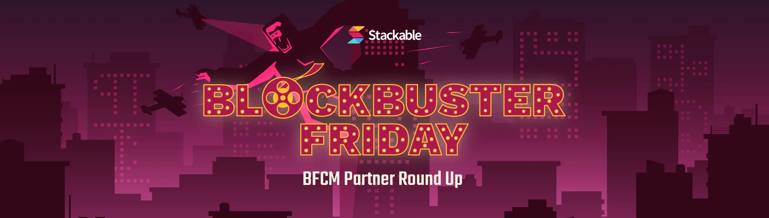 BFCM Roundup - Stackable